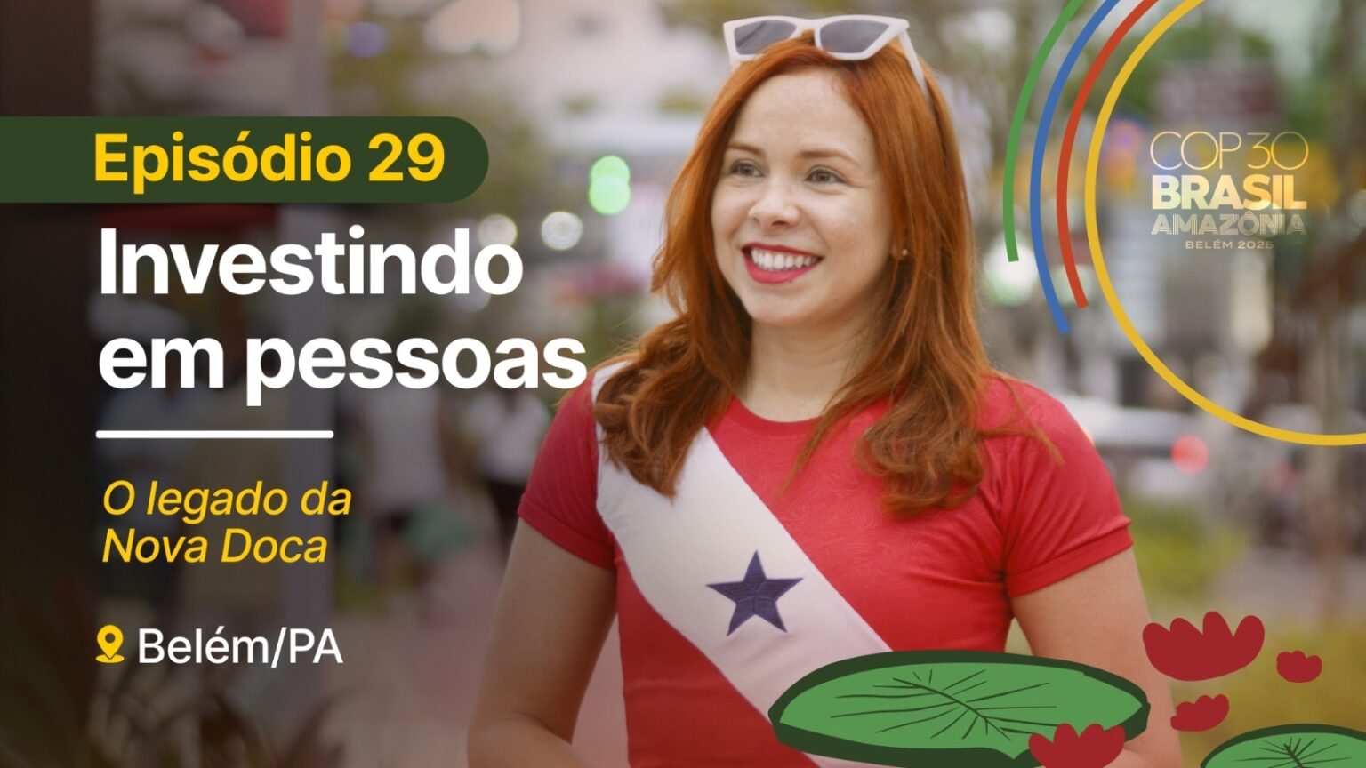 Parque Linear Nova Doca, em Belém, é tema do 29º episódio da série ...